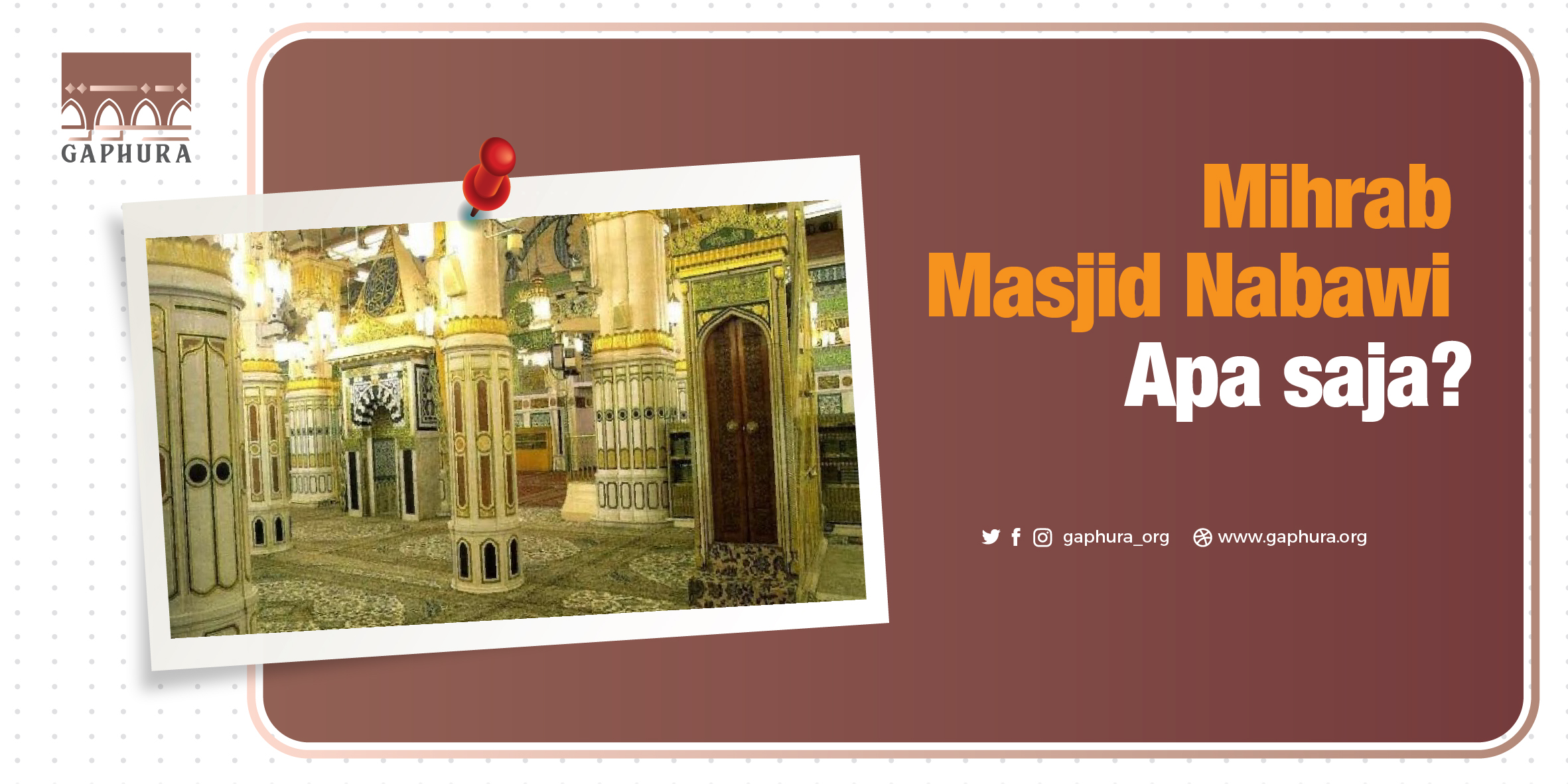 Mihrab Masjid Nabawi Apa saja? - Gaphura